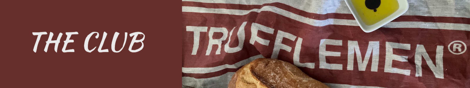THE CLUB | TRUFFLEMEN